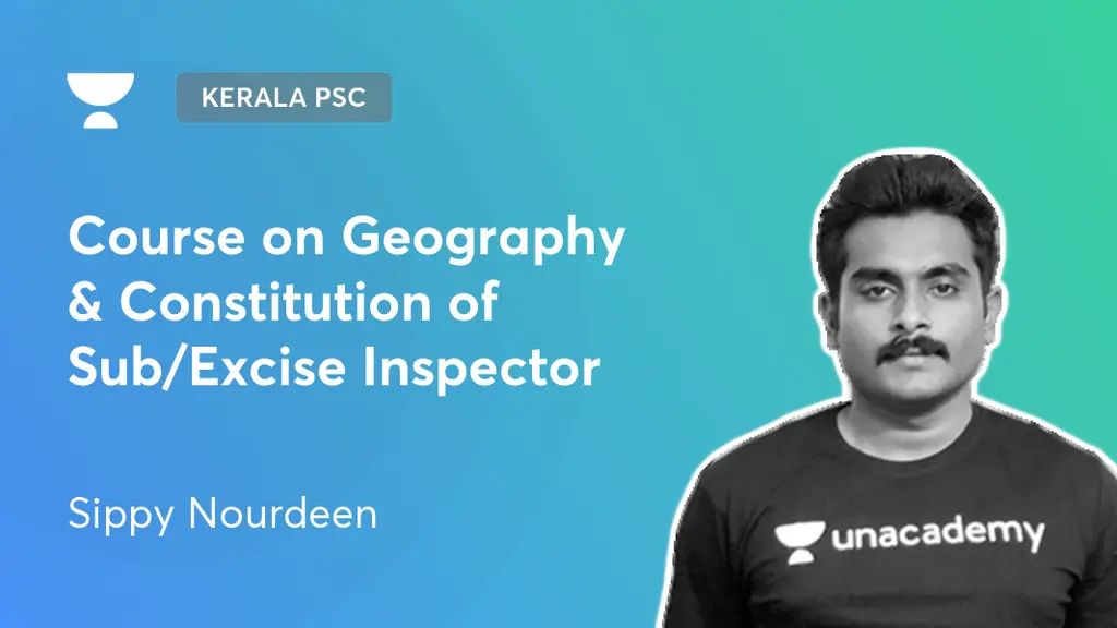 Kerala PSC - Course on Geography & Constitution of Sub/Excise Inspector ...