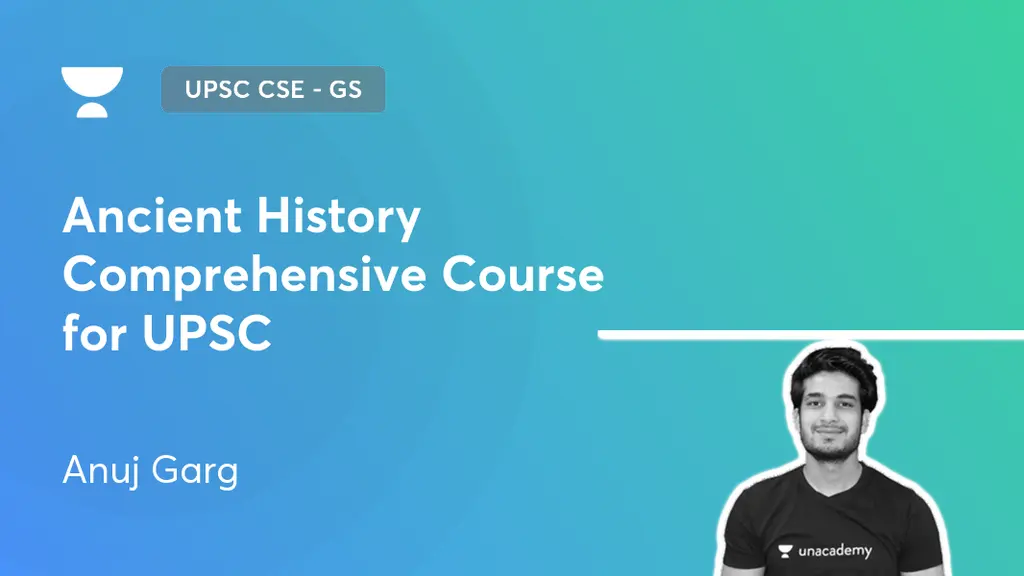 UPSC CSE - GS - Ancient History Comprehensive Course for UPSC | प्राचीन इतिहास व्यापक पाठ्यक्रम ...