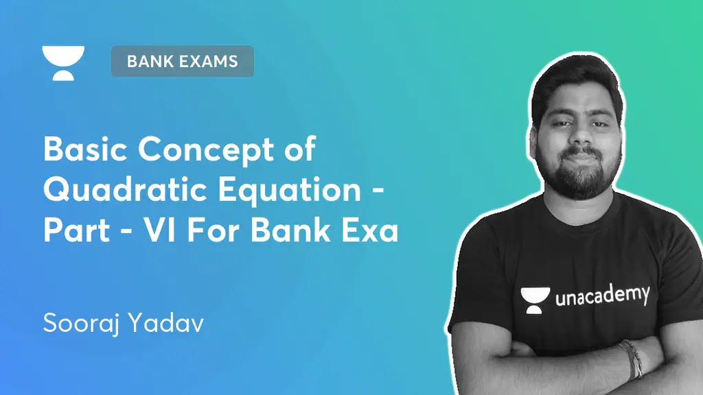 Bank Exams - Basic Concept of Quadratic Equation - Part - VI For Bank ...