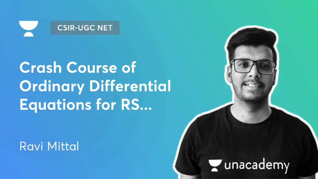 CSIR-UGC NET - Crash Course of Ordinary Differential Equations for RSET 2023 by Unacademy