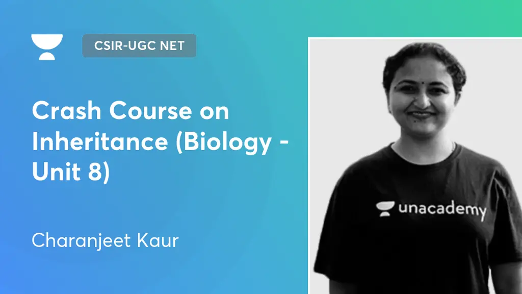 Csir Ugc Net Crash Course On Inheritance Biology Unit 8 By Unacademy