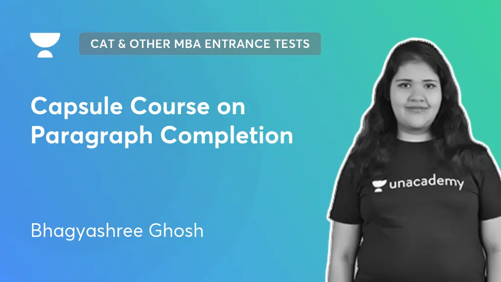 CAT & Other MBA Entrance Tests - Capsule Course on Paragraph Completion ...