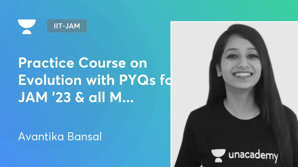 iit-jam-practice-course-on-evolution-with-pyqs-for-jam-23-all-msc