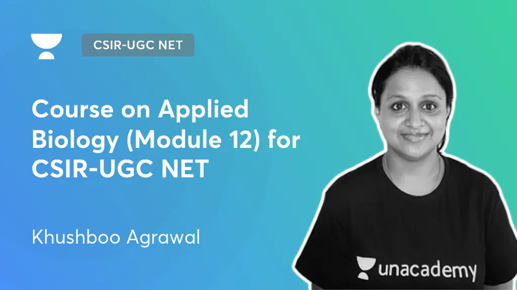 CSIR-UGC NET - Course on Applied Biology (Module 12) for CSIR-UGC NET ...