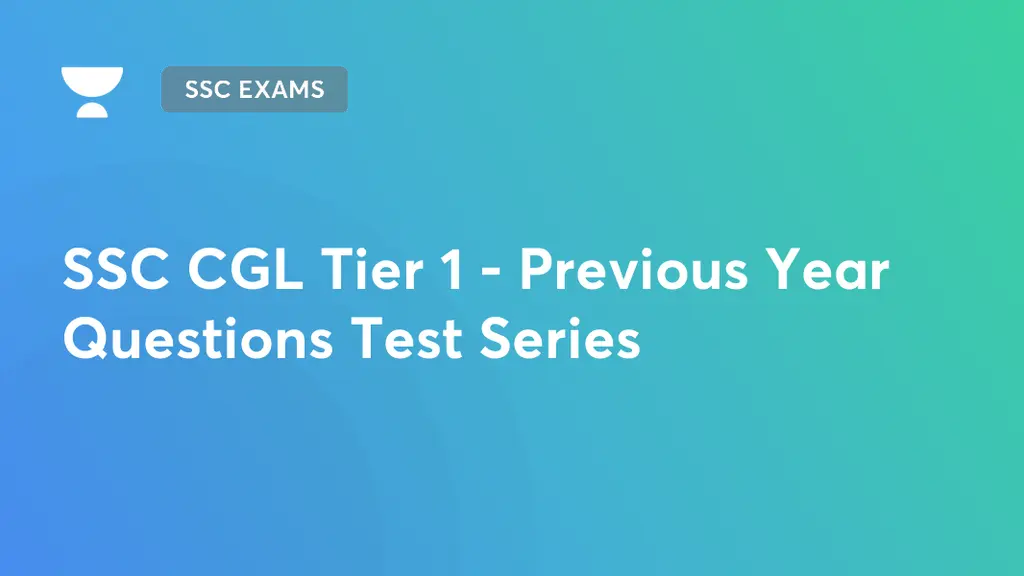 SSC Exams (Non Technical)/ Railway Exams - SSC CGL Tier 1 - Previous ...