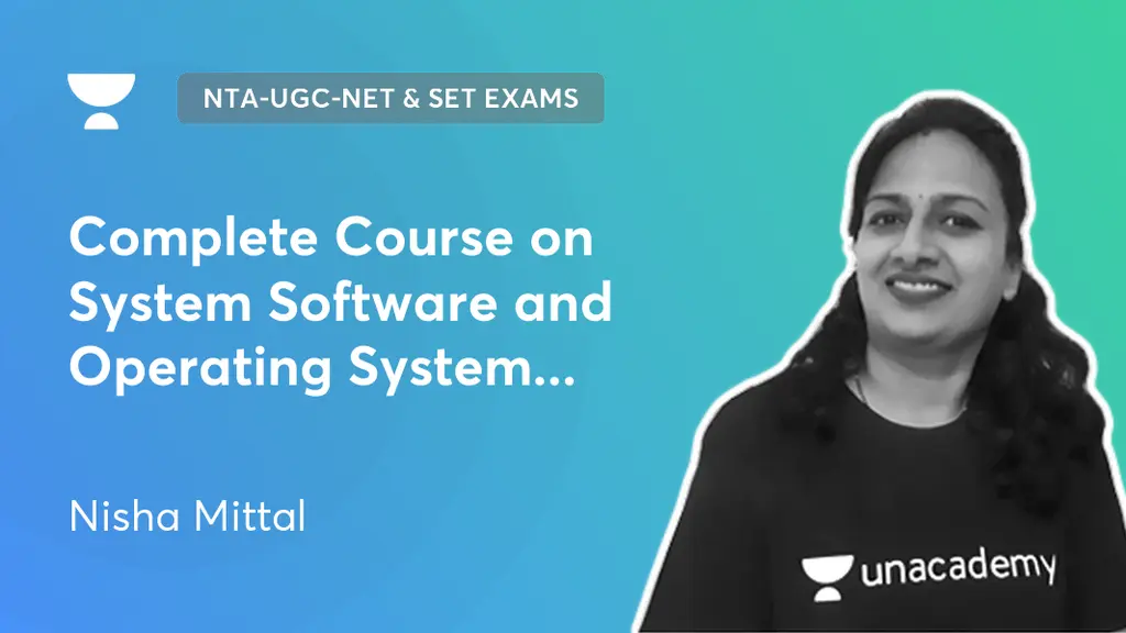 NTA-UGC-NET & SET Exams - Complete Course on System Software and Operating System - UGC NET Dec ...