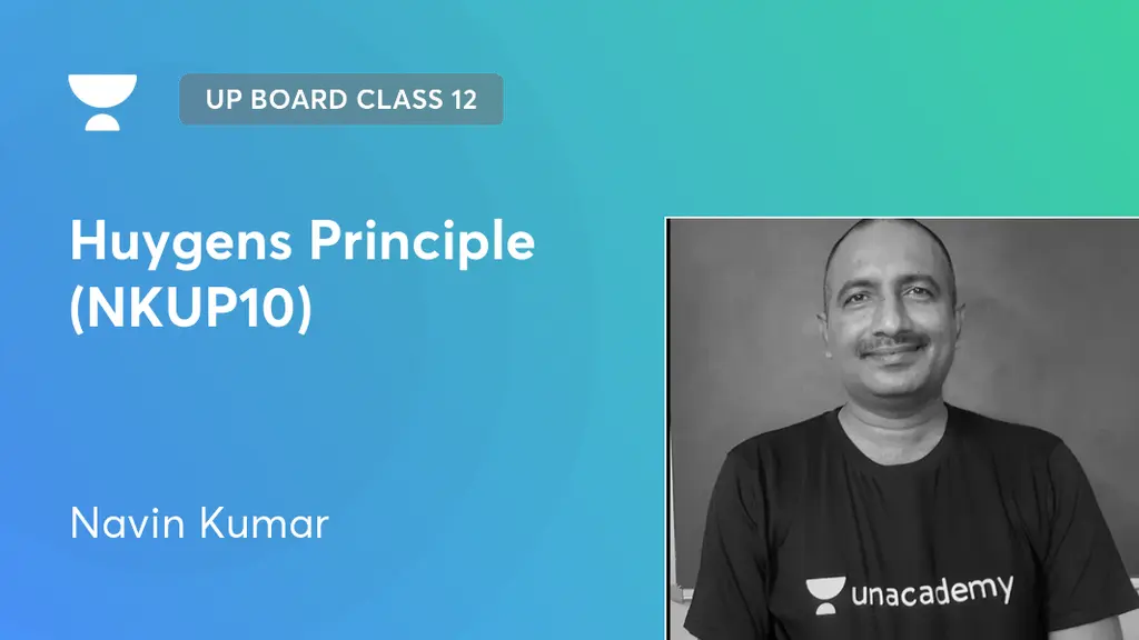 Class 12th Hindi Medium - Huygens Principle (NKUP10) by Unacademy