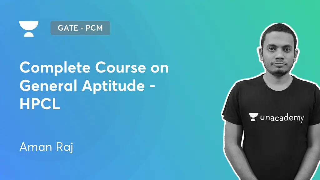 GATE - PCM - Complete Course on General Aptitude - HPCL by Unacademy