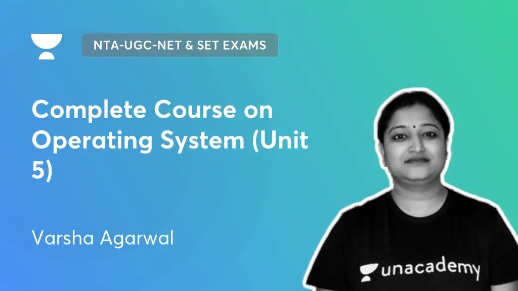 NTA-UGC-NET & SET Exams - Complete Course on Operating System (Unit 5) by Unacademy