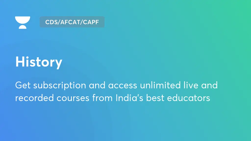 History | CDS/AFCAT/CAPF | Unacademy
