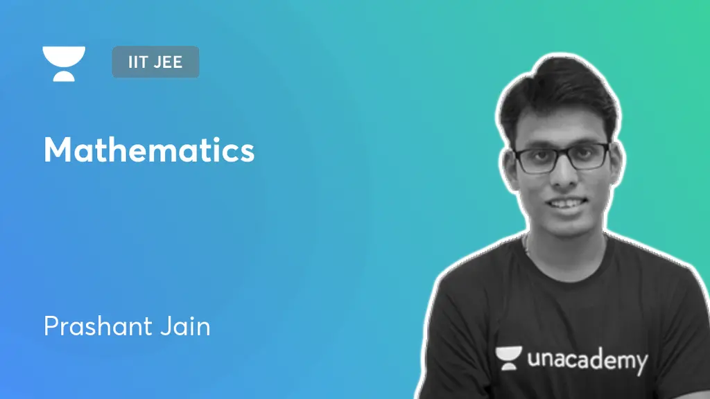 IIT JEE - Mathematics by Unacademy