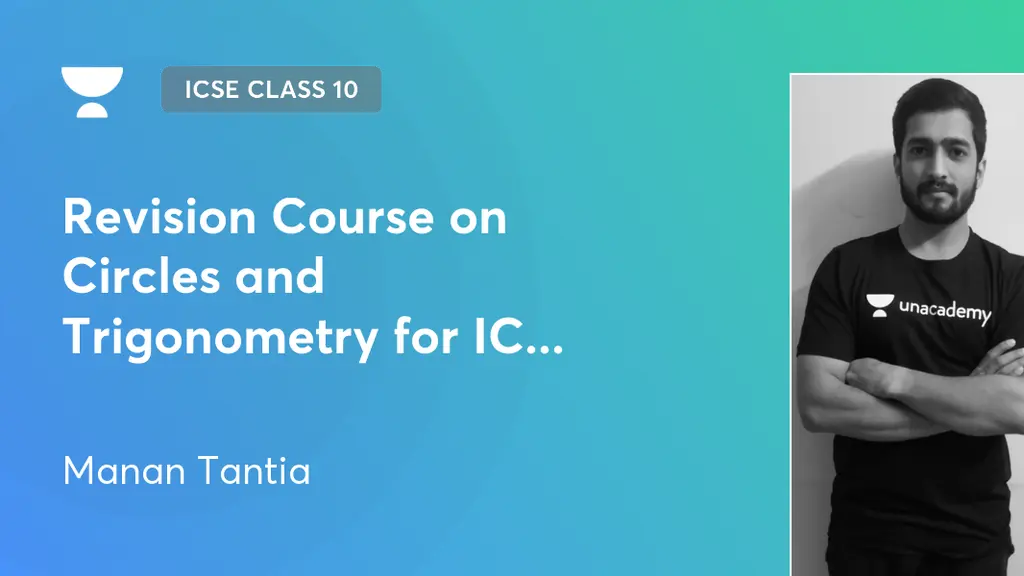 ICSE Class 10 - Revision Course on Circles and Trigonometry for ICSE ...