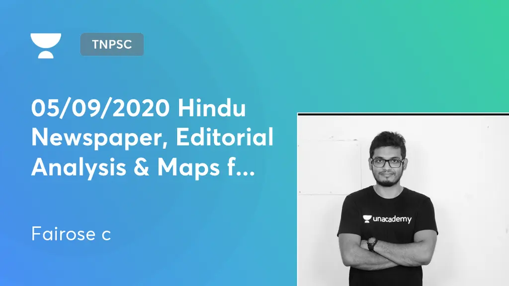 TNPSC - 05/09/2020 Hindu Newspaper, Editorial Analysis & Maps for Group ...