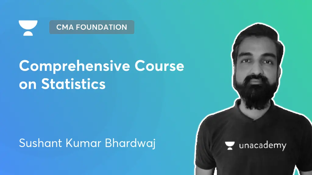 CMA Foundation - Comprehensive Course on Statistics by Unacademy