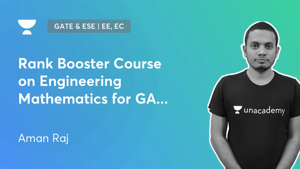 GATE & ESE - EE, EC - Rank Booster Course on Engineering Mathematics for GATE & ESE 2022 by ...