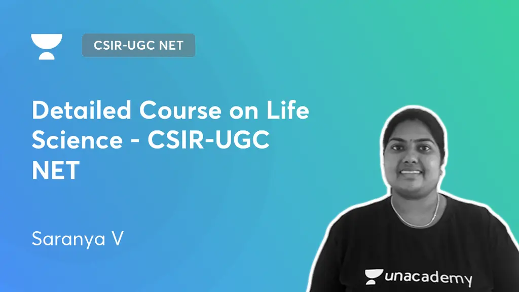 Csir Ugc Net Detailed Course On Life Science Csir Ugc Net By Unacademy 2409