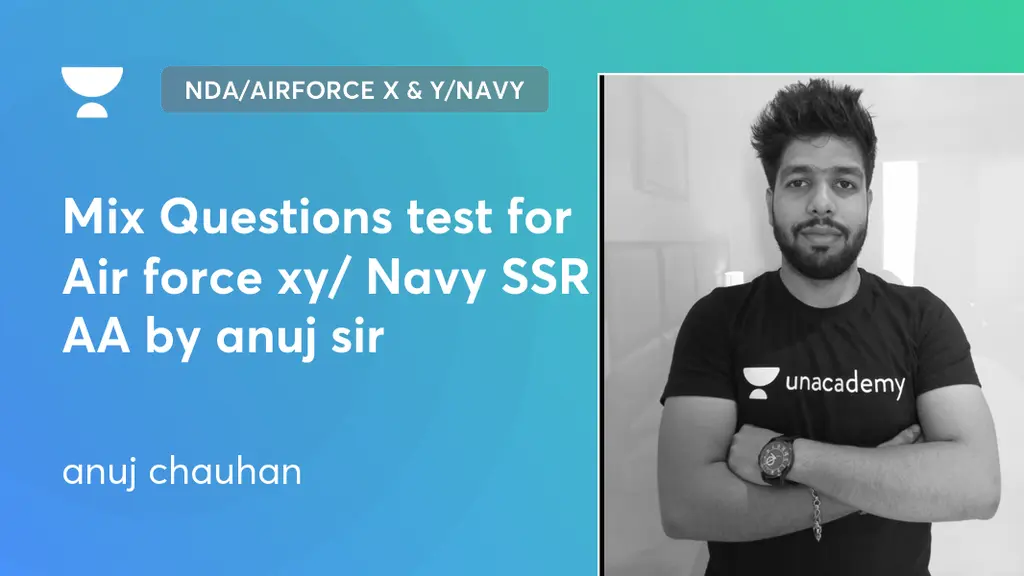 NDA - Mix Questions test for Air force xy/ Navy SSR AA by anuj sir by ...