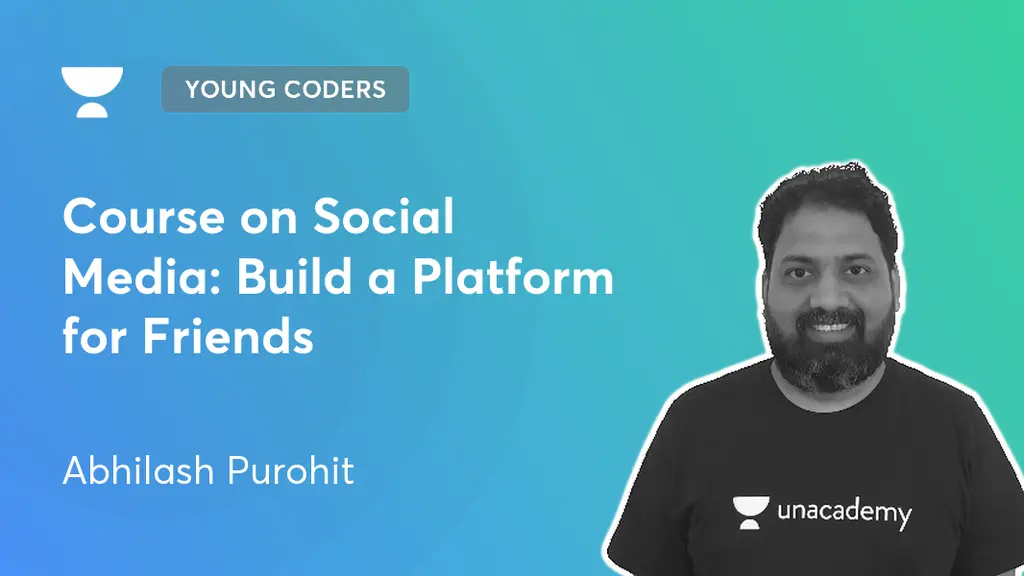 Young Coders - Course on Social Media: Build a Platform for Friends by ...