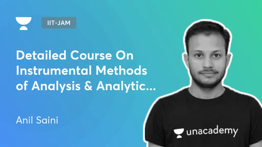 IIT-JAM - Detailed Course On Instrumental Methods of Analysis ...