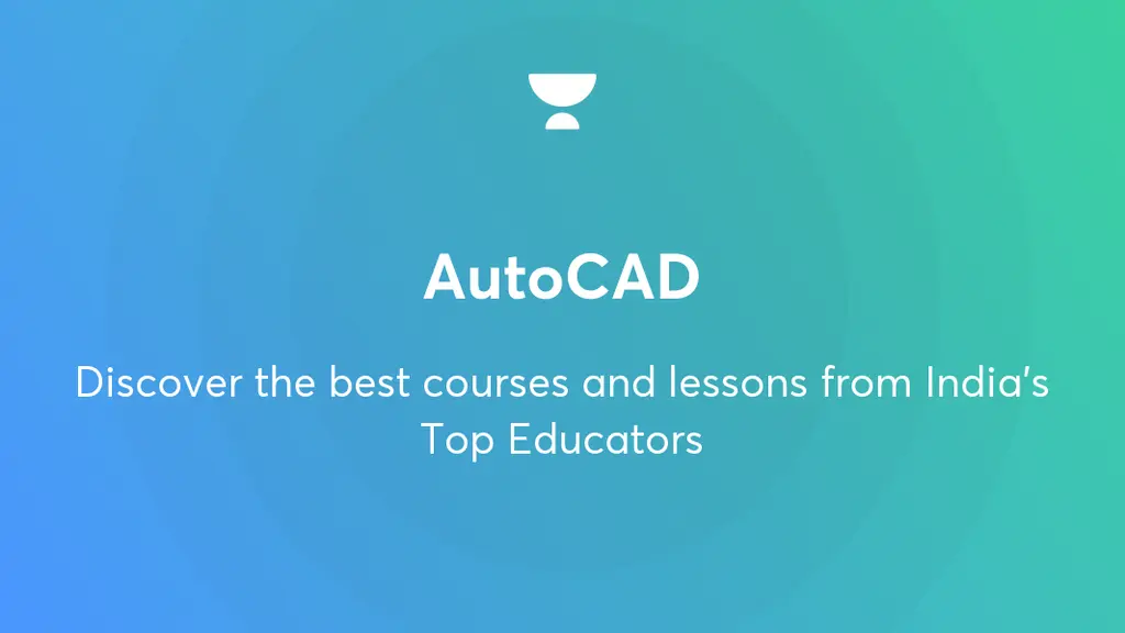 Test Series | AutoCAD | Unacademy