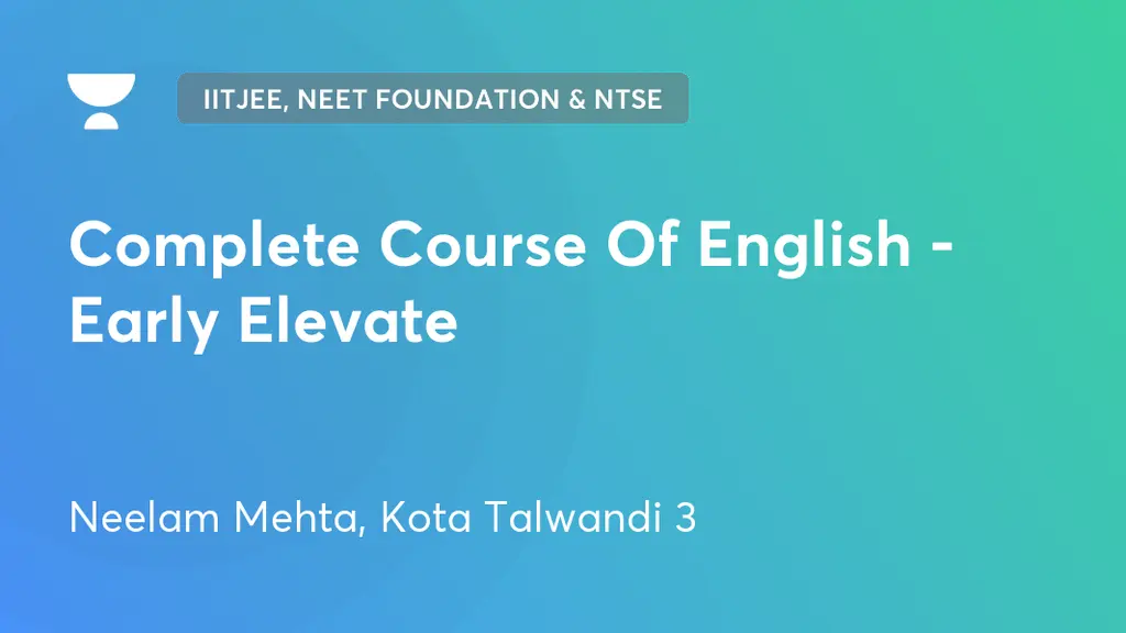 Foundation - Complete Course Of English - Early Elevate by Unacademy