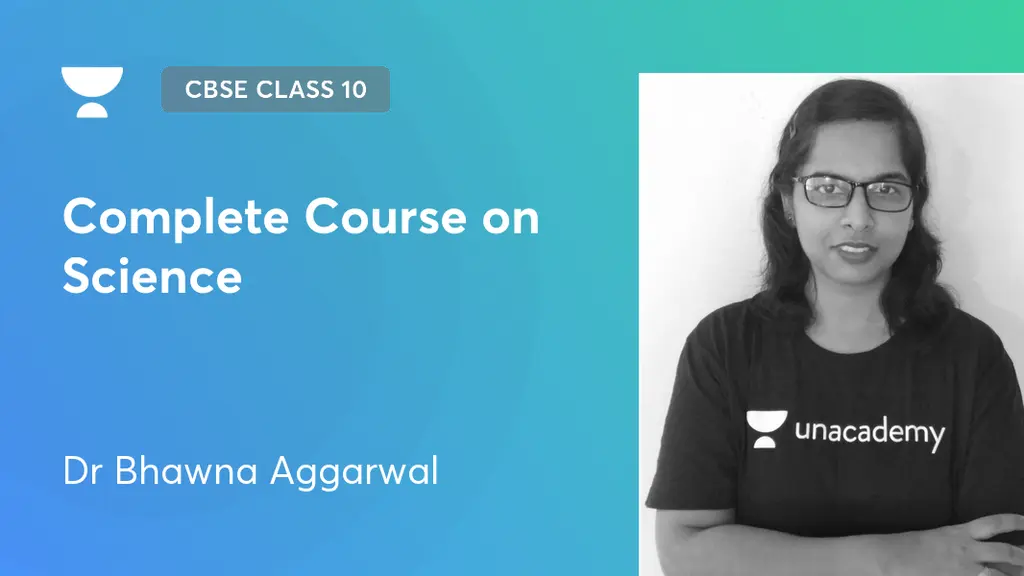 CBSE Class 10 Complete Course On Science By Unacademy cbse-class-10-complete-course-on-science-by-unacademy