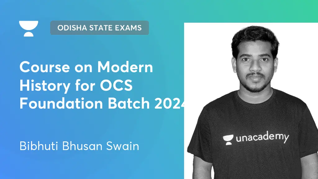 Odisha State Exams - Course on Modern History for OCS Foundation Batch ...