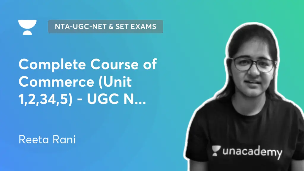 NTA-UGC-NET & SET Exams - Complete Course of Commerce (Unit 1,2,34,5) - UGC NET June 2024 by ...