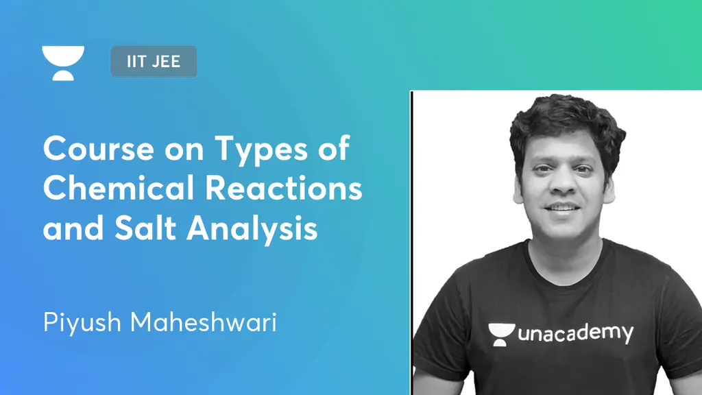 IIT JEE - Course on Types of Chemical Reactions and Salt Analysis by ...