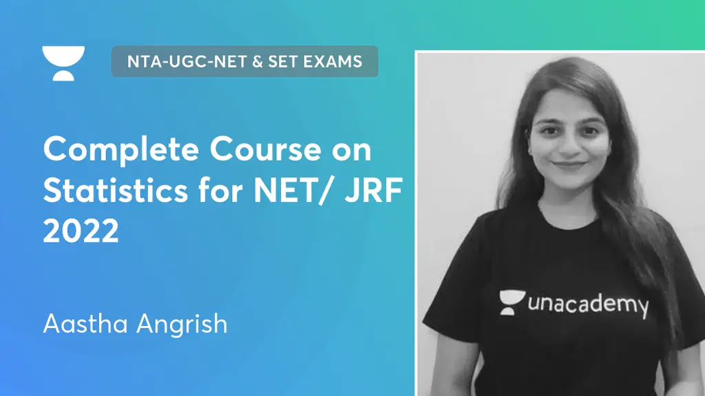 NTA-UGC-NET & SET Exams - Complete Course on Statistics for NET/ JRF 2022 by Unacademy