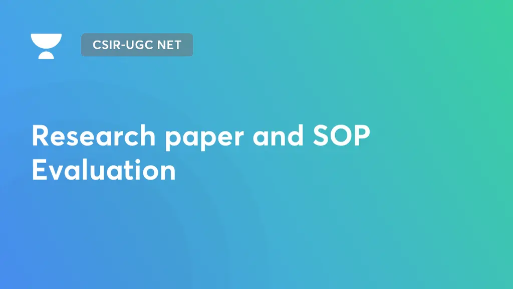 CSIR-UGC NET - Research paper and SOP Evaluation on Unacademy