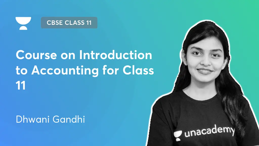 CBSE Class 11 - Course on Introduction to Accounting for Class 11 by ...