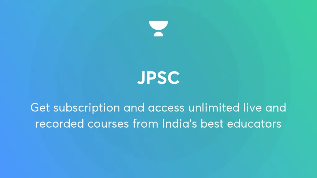 JPSC Exam 2022: JPSC Exam Preparation & Online Classes By Unacademy ...