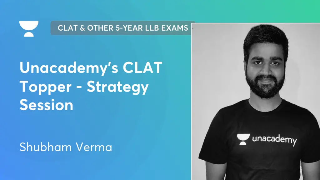 CLAT & Other 5-year LLB Exams - Unacademy's CLAT Topper - Strategy ...