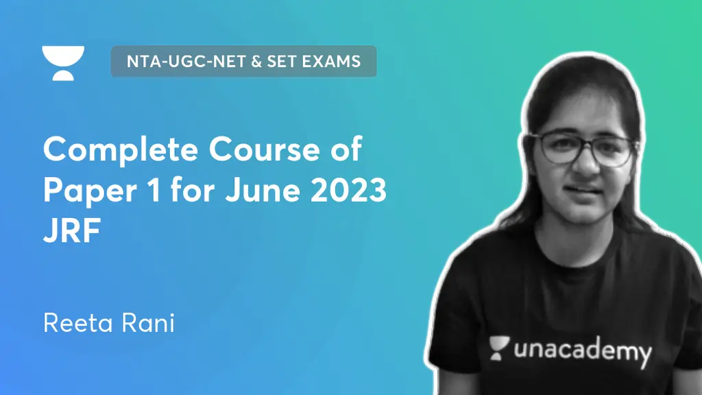 Nta Ugc Net And Set Exams Complete Course Of Paper 1 For June 2023 Jrf By Unacademy