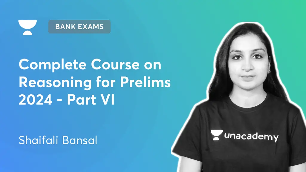 Bank Exams - Complete Course on Reasoning for Prelims 2024 - Part VI by ...
