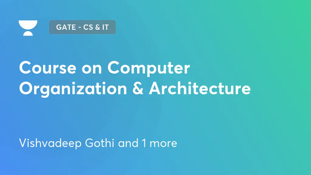 Gate Csit Dsai And Interview Preparation Course On Computer Organization And Architecture By