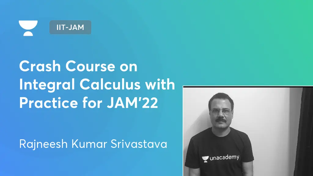 IIT-JAM - Crash Course on Integral Calculus with Practice for JAM'22 by ...