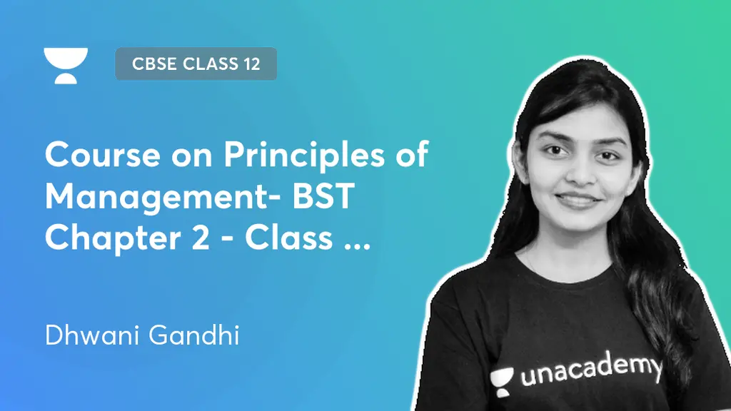 CBSE Class 12 - Course on Principles of Management- BST Chapter 2 ...