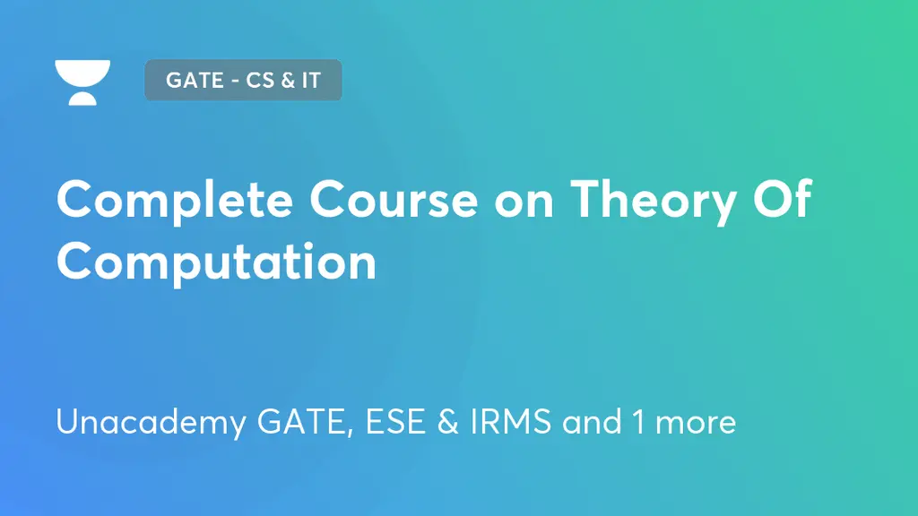 GATE - CSIT, DSAI & Interview Preparation - Complete Course on Theory Of Computation by Unacademy