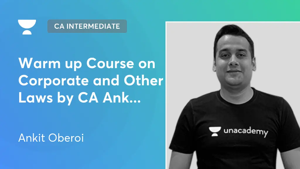 CA Intermediate - Warm up Course on Corporate and Other Laws by CA Ankit Oberoi - May 25 by ...