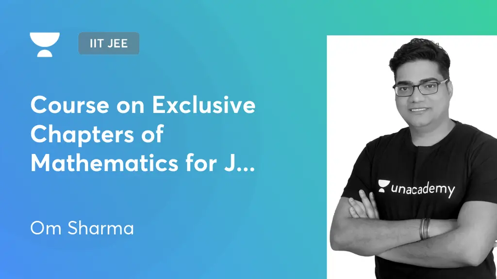 IIT JEE - Course on Exclusive Chapters of Mathematics for JEE Main by ...