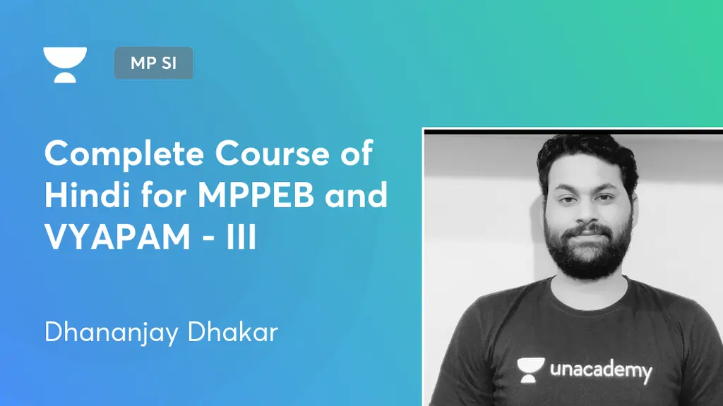 MPPEB & VYAPAM - Complete Course of Hindi for MPPEB and VYAPAM - III by Unacademy