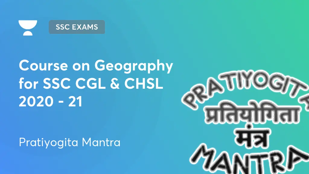 SSC Exams (Non Technical)/ Railway Exams - Course on Geography for SSC ...