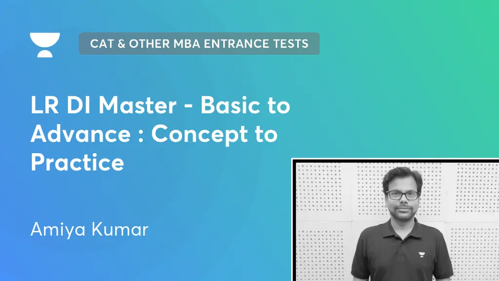 CAT & Other MBA Entrance Tests - LR DI Master - Basic to Advance ...