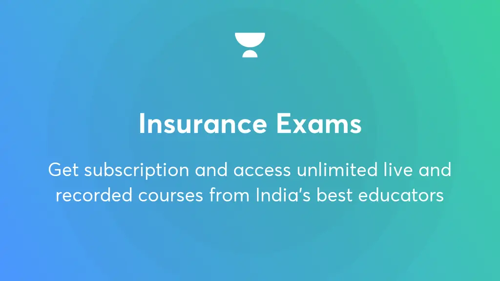 Prepare for Insurance Exams from India’s best Educators.