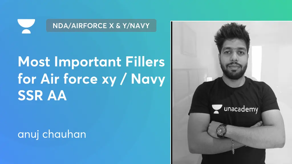 NDA - Most Important Fillers for Air force xy / Navy SSR AA by Unacademy