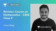 CBSE Class 9 Revision Course On Mathematics CBSE Class 9 By Unacademy