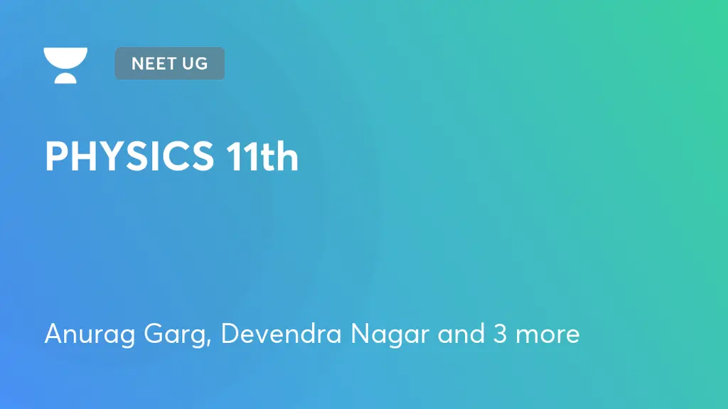 NEET UG - PHYSICS 11th by Unacademy