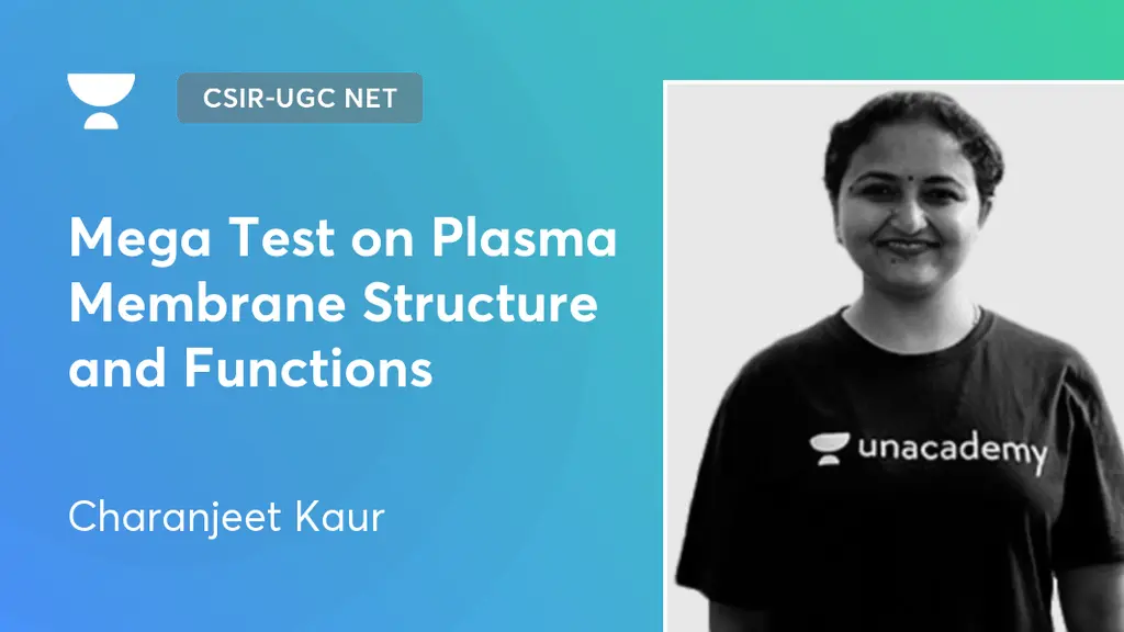 Csir Ugc Net Mega Test On Plasma Membrane Structure And Functions By 1992